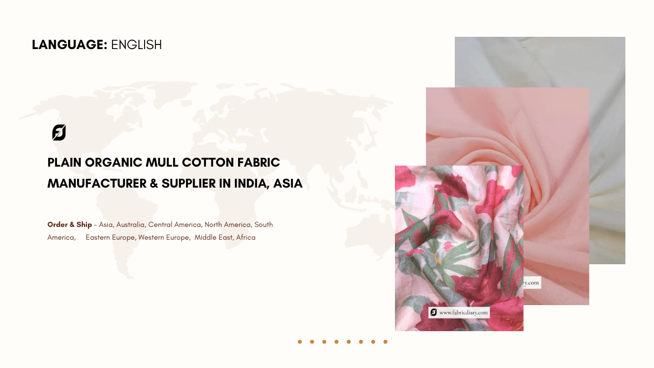Plain Organic Mull Cotton Fabric Manufacturer & Exporters – FabricDiary